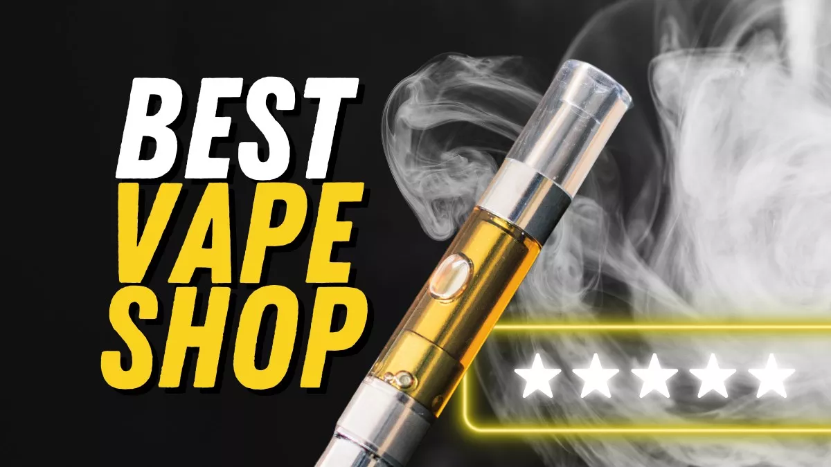 Best Vape Shops of 2025 To Buy High-Quality Vape Pens